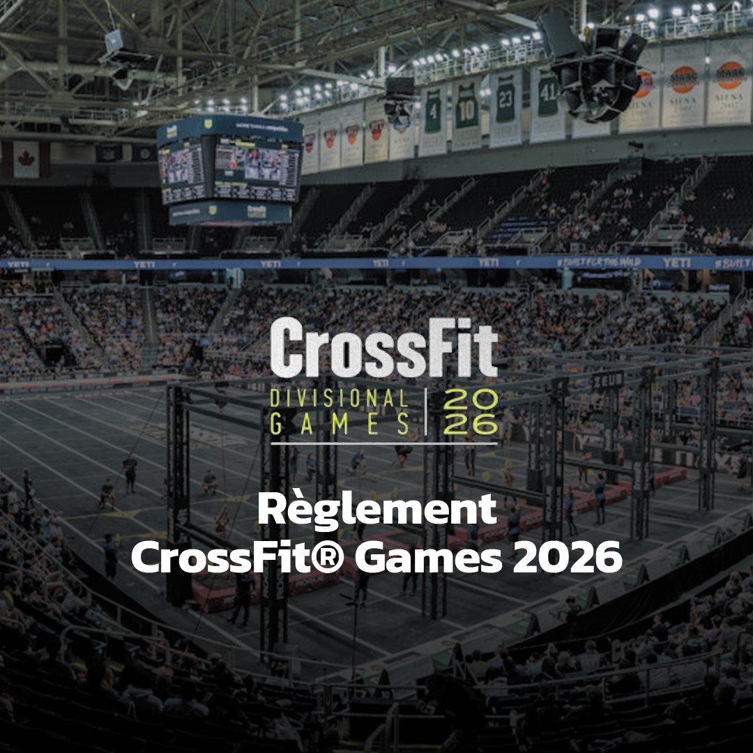 Règlement CrossFit Games® 2026. Tout Ce Que Vous Devez Absolument Savoir